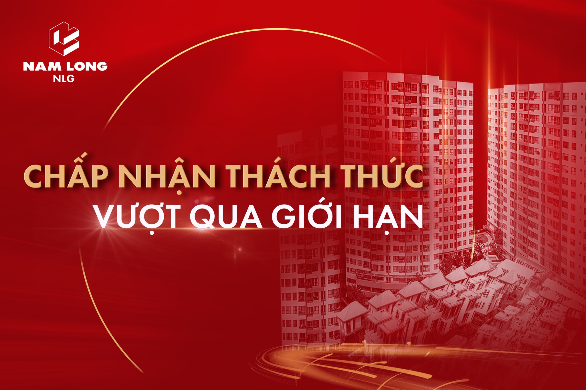 Nam Long Group: Chấp nhận thách thức - Vượt qua giới hạn.