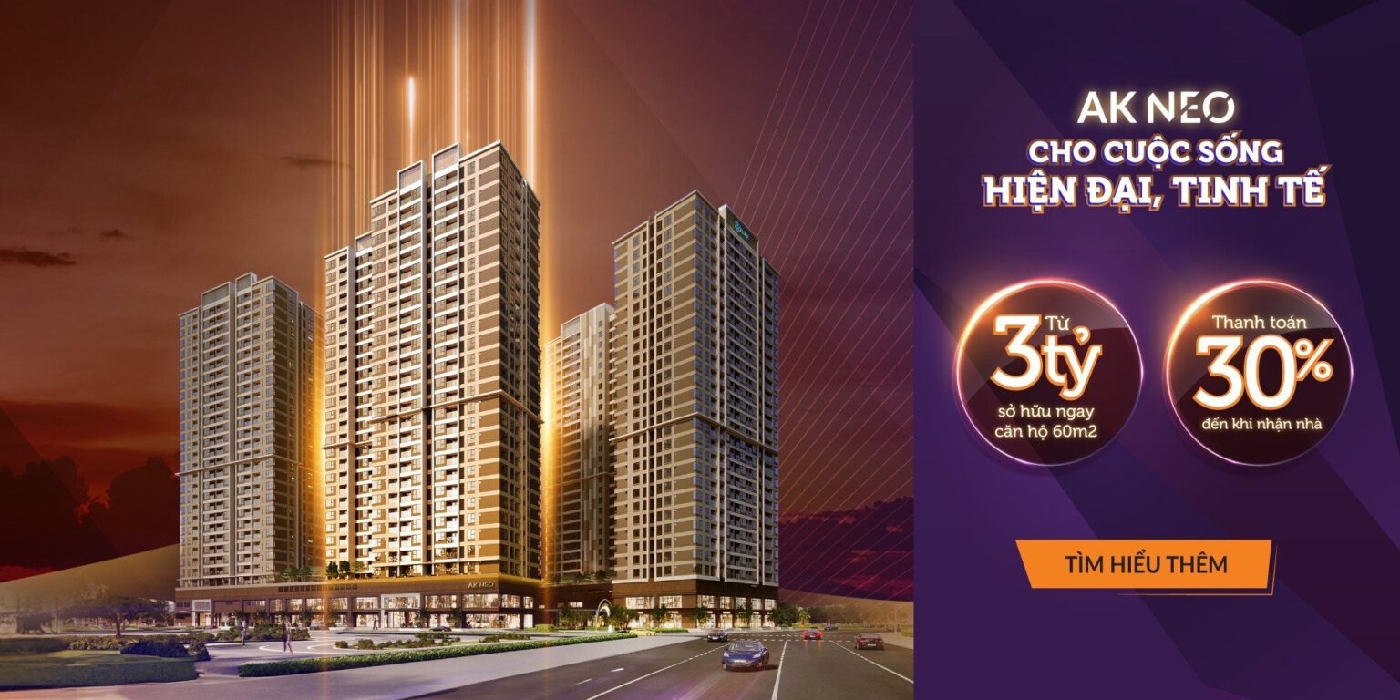 AK NEO: Cập Nhật Akari City, Giá Bán, Chính Sách Ưu Đãi